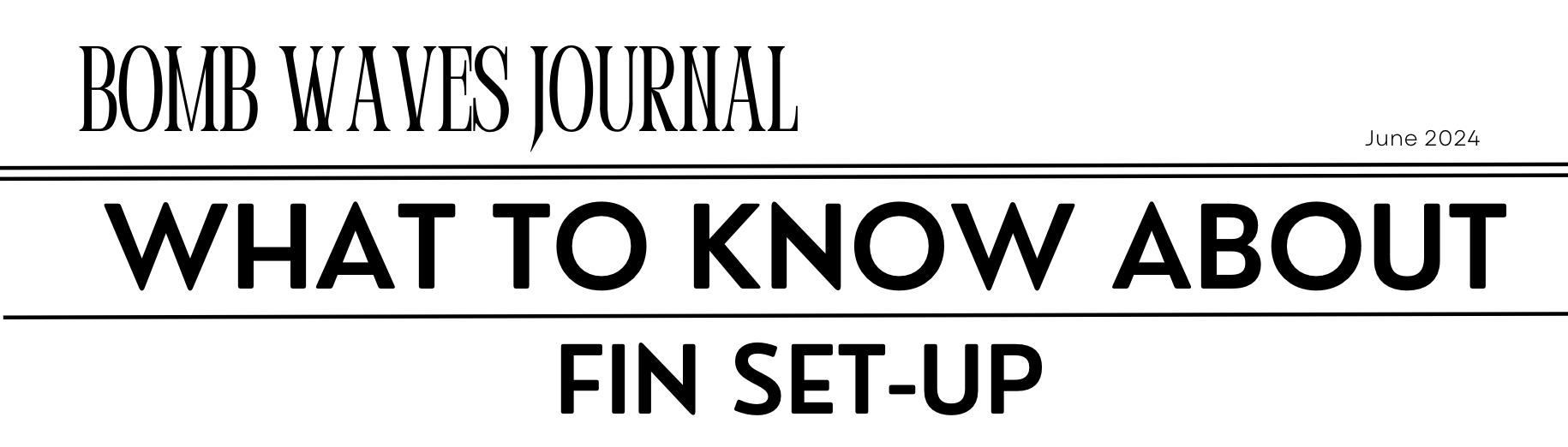What To Know About Fin Set-Up ⋆ Bomb Waves